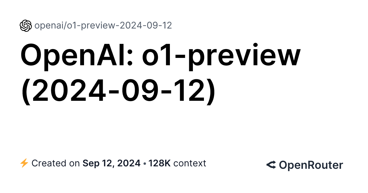 o1-preview (2024-09-12) - API, Providers, Stats | OpenRouter