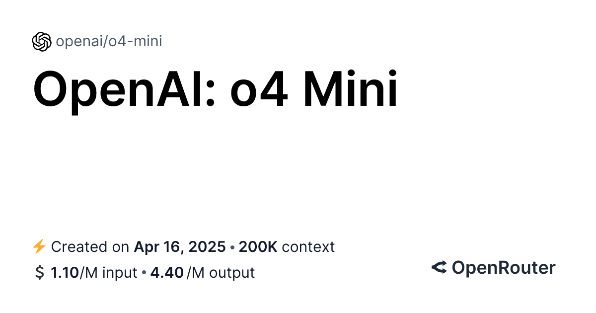 o4 Mini - API, Providers, Stats | OpenRouter o4 Mini - API, Providers, Stats | OpenRouter