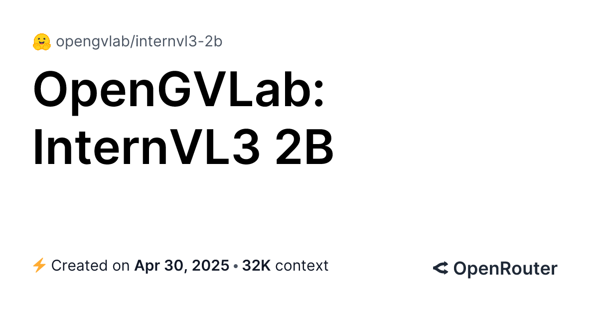 InternVL3 2B - API, Providers, Stats | OpenRouter