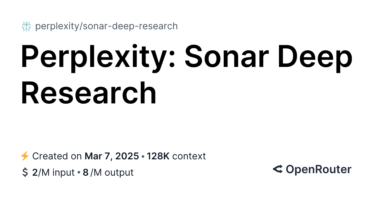 Sonar Deep Research - API, Providers, Stats | OpenRouter
