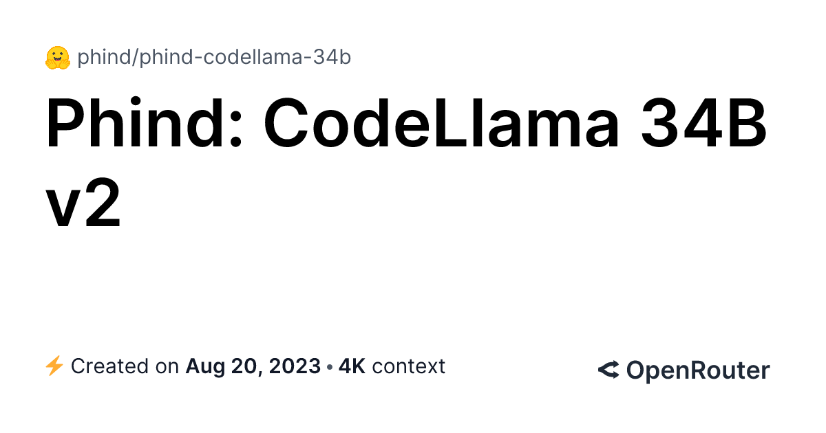 CodeLlama 34B v2 - API, Providers, Stats | OpenRouter