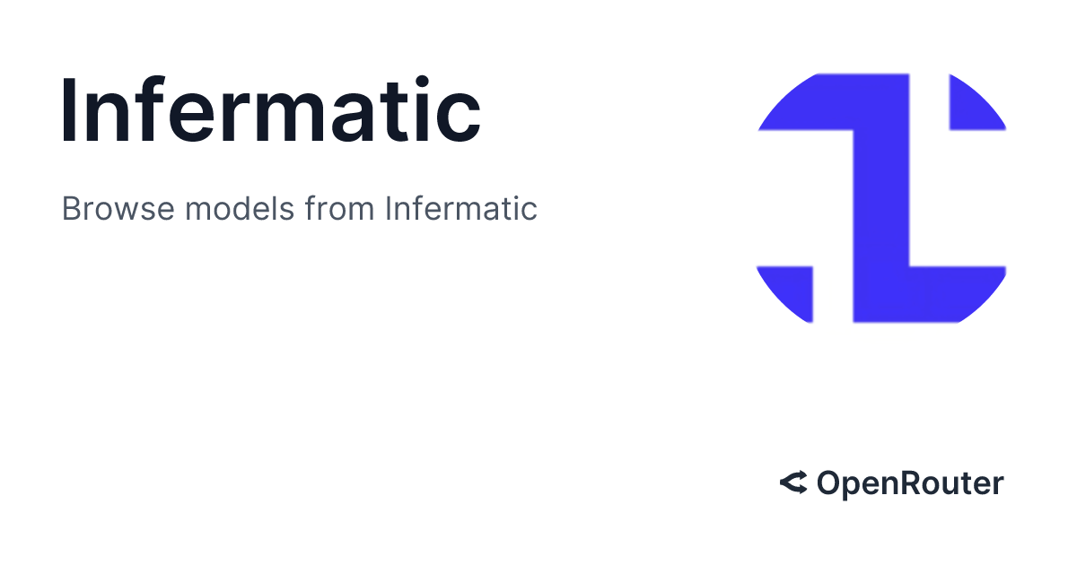 Infermatic | OpenRouter