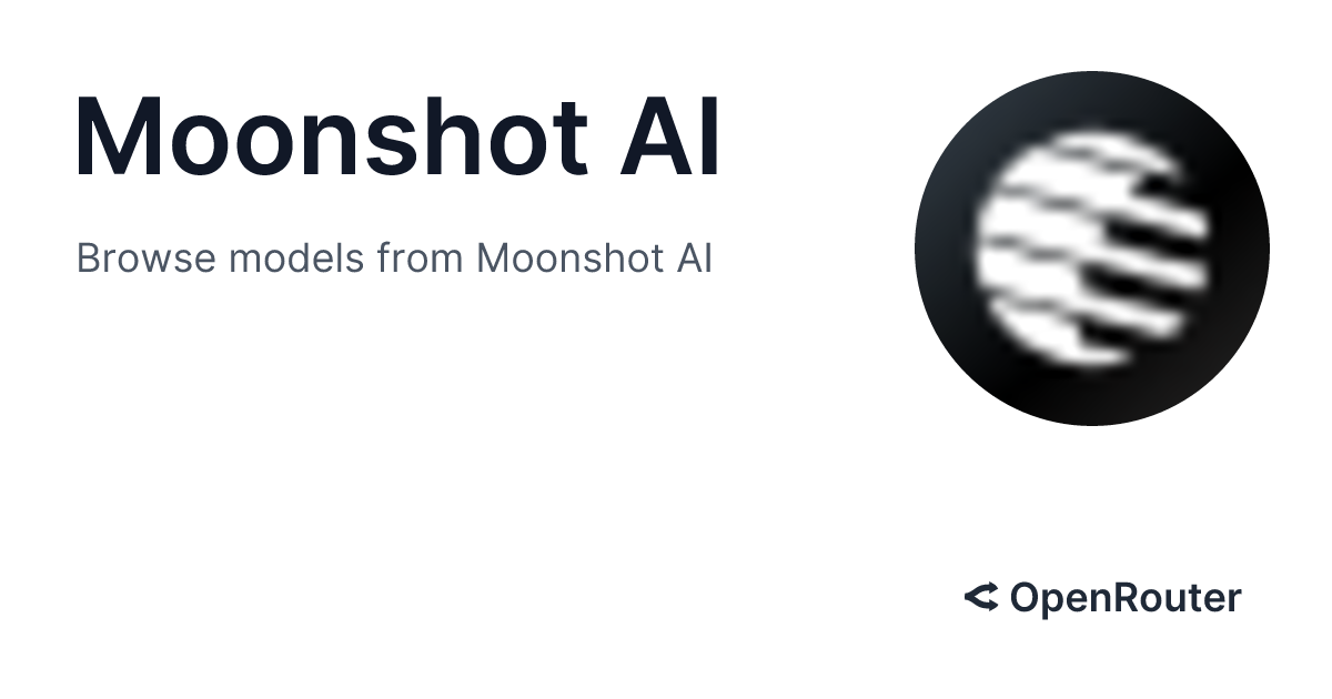 Moonshot AI | OpenRouter