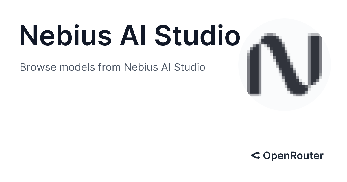 Nebius AI Studio | OpenRouter