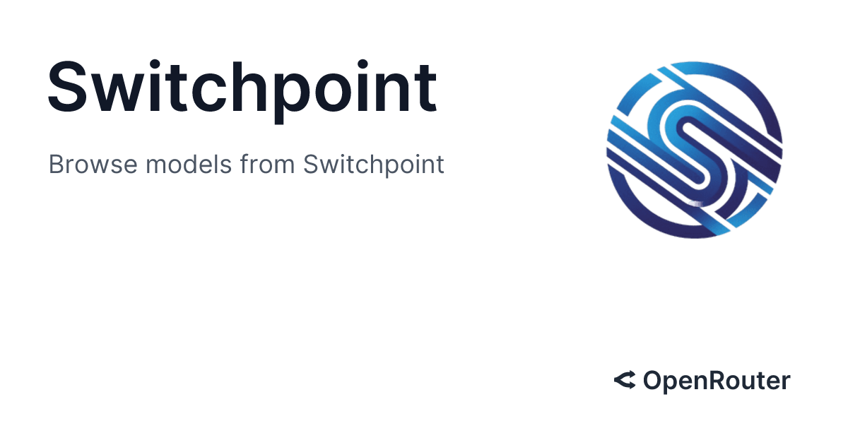 Switchpoint | OpenRouter