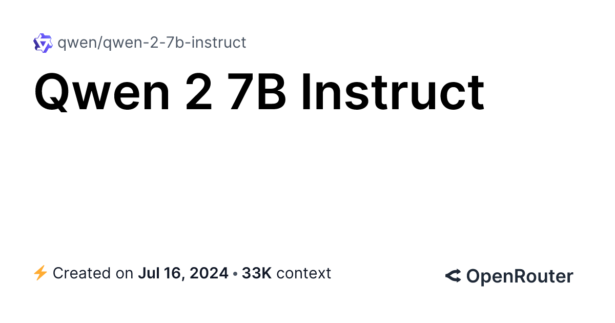 Qwen 2 7B Instruct - API, Providers, Stats | OpenRouter