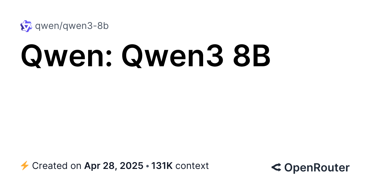 Qwen: Qwen3 8B (free) – Run with an API | OpenRouter