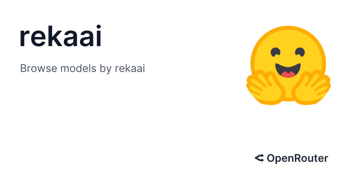 rekaai | OpenRouter