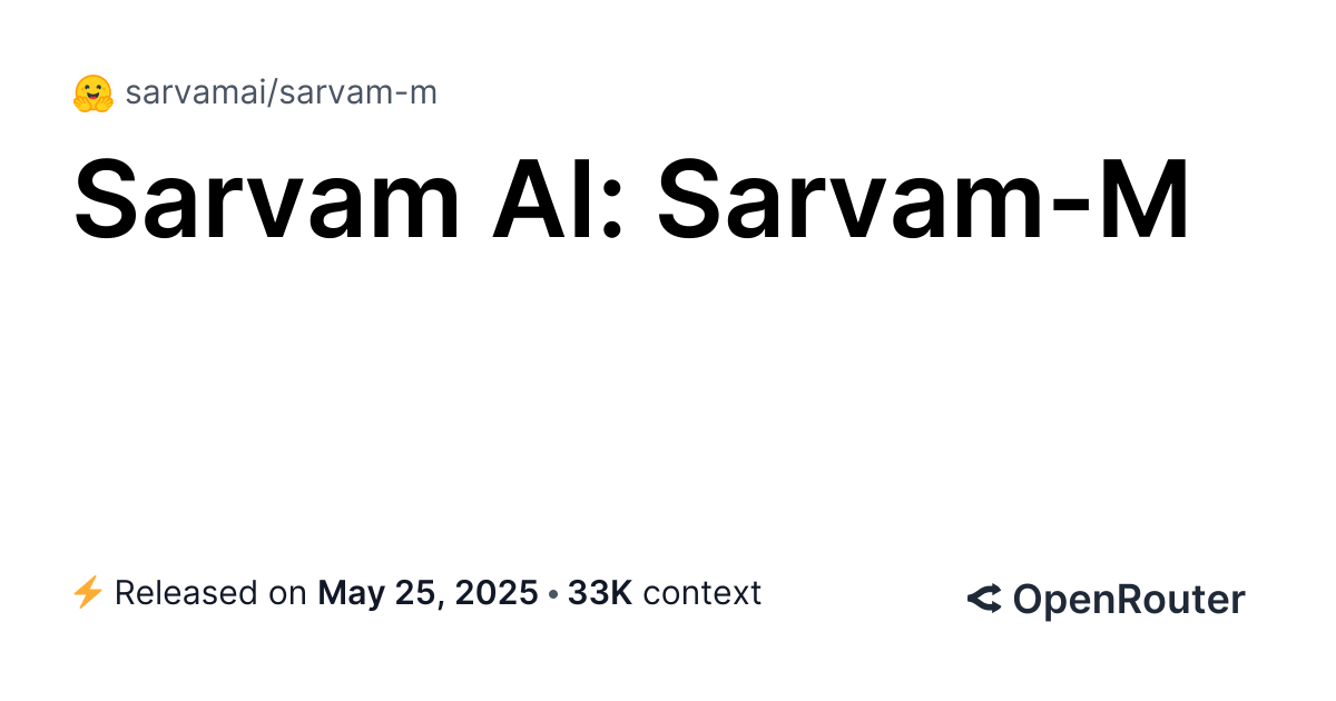 Sarvam-M - API Pricing & Providers | OpenRouter