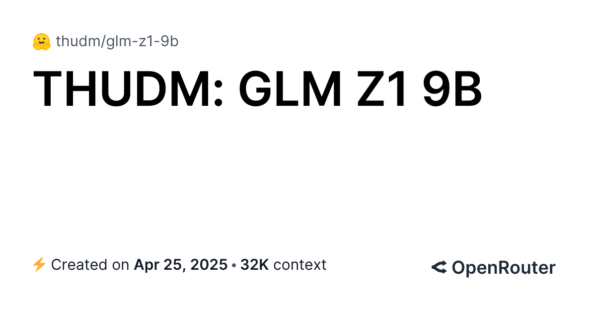 Apps Using THUDM: GLM Z1 9B | OpenRouter