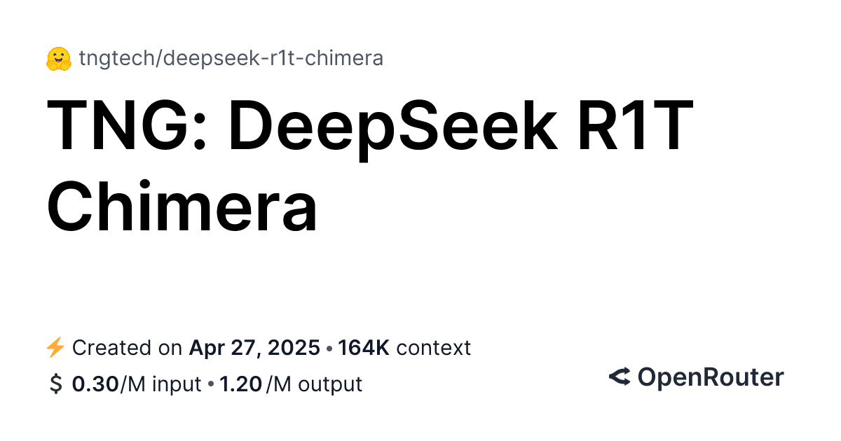 TNG: DeepSeek R1T Chimera – Provider Status | OpenRouter