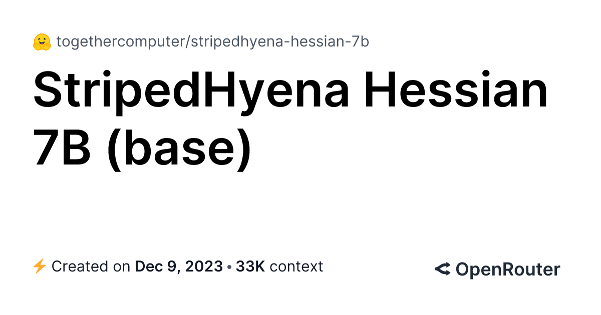 Apps Using StripedHyena Hessian 7B (base) | OpenRouter