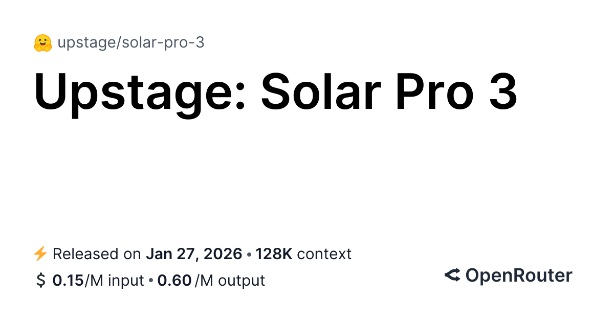 Solar Pro 3 - API Pricing & Benchmarks | OpenRouter