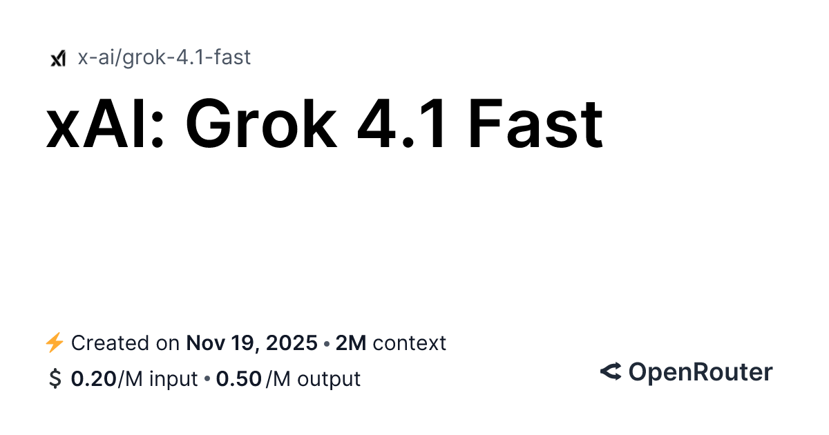 xAI: Grok 4.1 Fast – Performance Metrics | OpenRouter