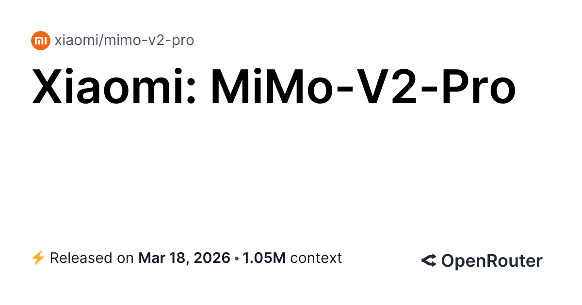 MiMo-V2-Pro - API Pricing & Benchmarks | OpenRouter