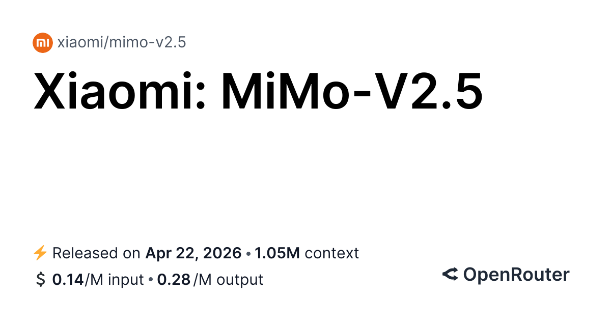 Xiaomi: MiMo-V2.5 – API Quickstart | OpenRouter