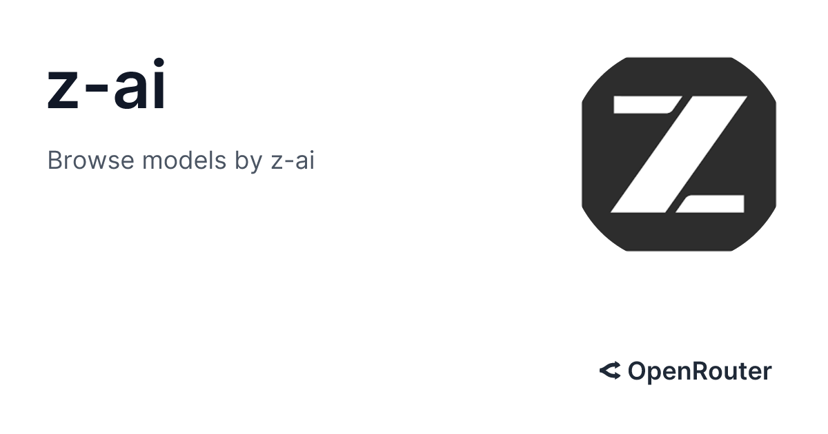 z-ai | OpenRouter